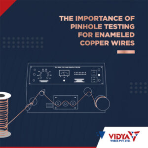 Explained: The Importance Of Pinhole Testing For Enameled Copper Wires ...